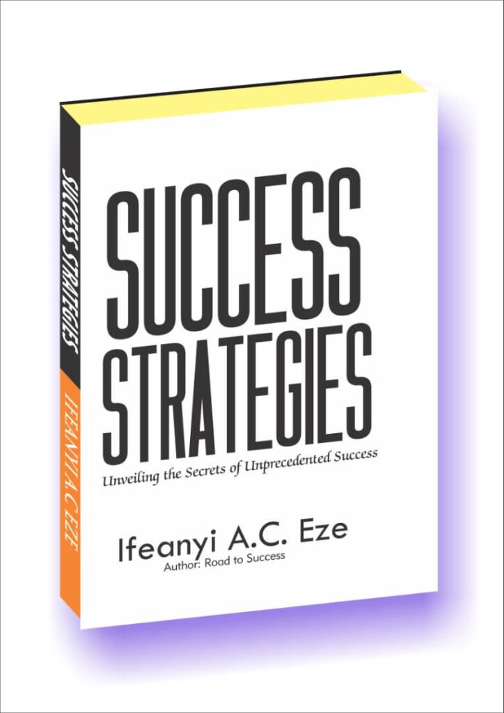 Success Strategies - IFEANYI A.C. EZE